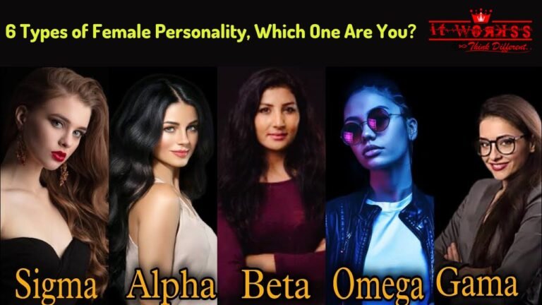 6 Types Of Female Personality: Which One Are You?